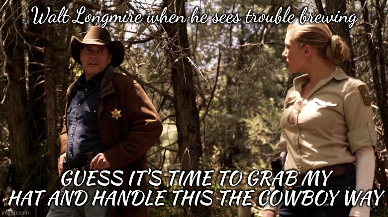 walt longmire - Imgflip