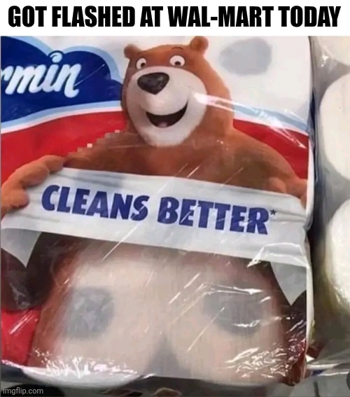 Got Flashed At Wal-Mart Today - Imgflip