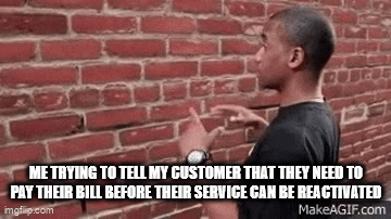 customers who don't pay their bills be like - Imgflip