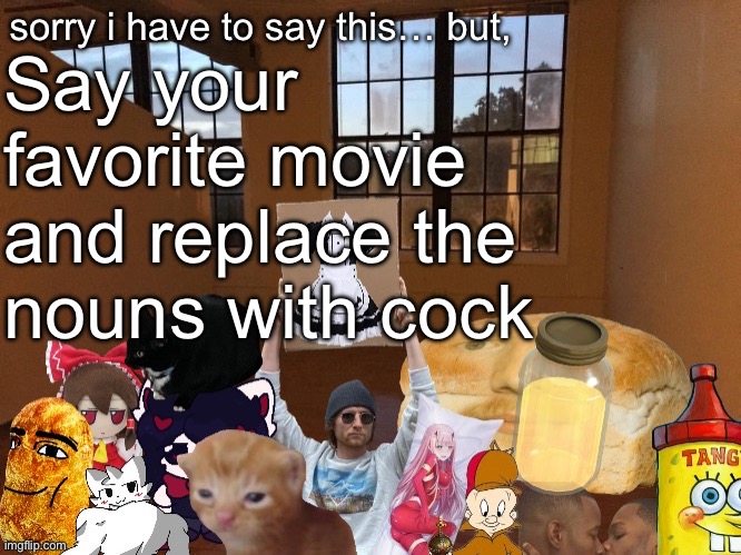 Cock of the cock of the cock - Imgflip