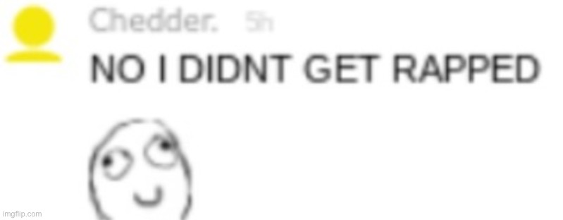 What was cheddar even about - Imgflip