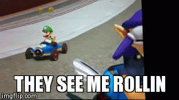 They See Me Rolling! - Imgflip