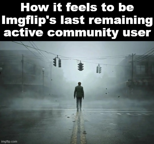 I'm the last of the OG's (2013 squad) - Imgflip