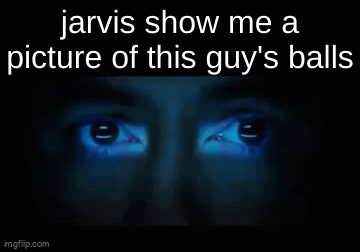 Jarvis, - Imgflip