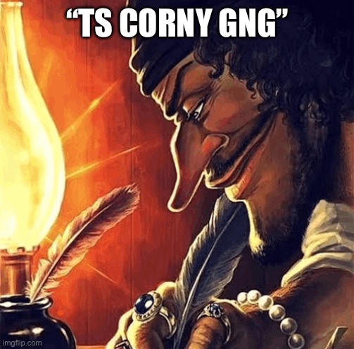 ts corny gng - Imgflip