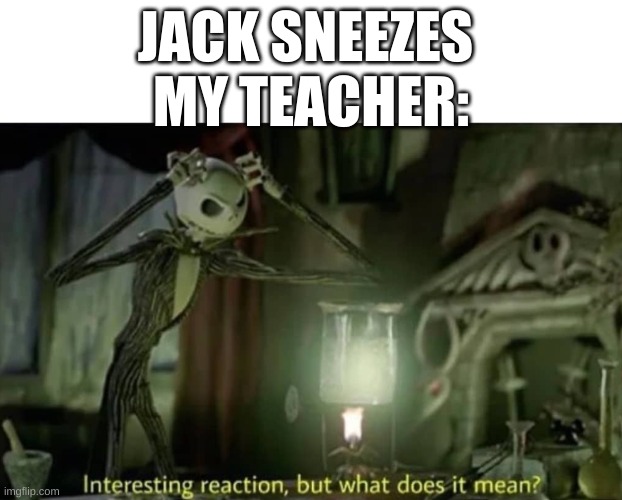 Interesting reaction but what does it mean - Imgflip