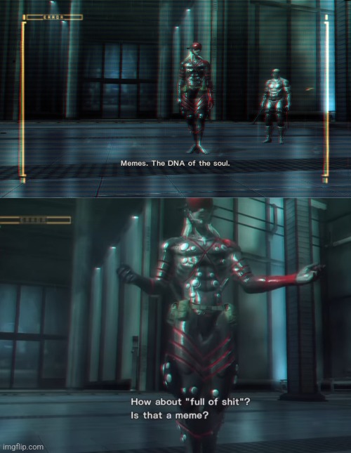 Image tagged in memes the dna of the soul - Imgflip