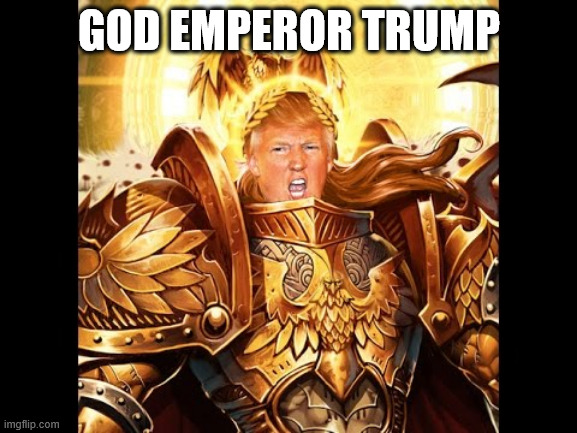 God Emperor Trump 1 - Imgflip