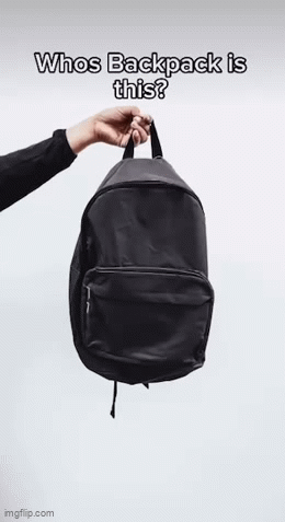Who’s backpack is this? - Imgflip