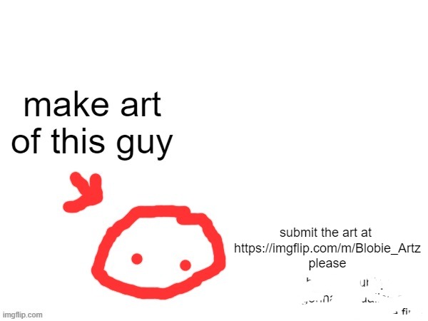 https://imgflip.com/m/Blobie_Artz - Imgflip