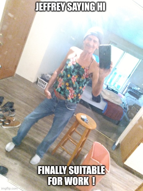 Suitable For Work... - Imgflip