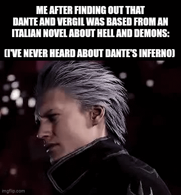 Dante's WHAT?? - Imgflip