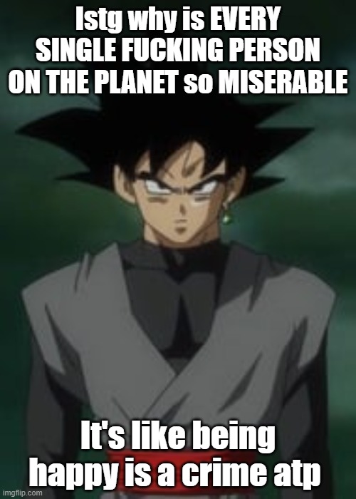 Goku black questions you - Imgflip