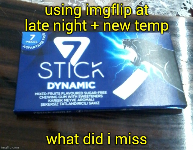 7stick Dynamic packet - Imgflip