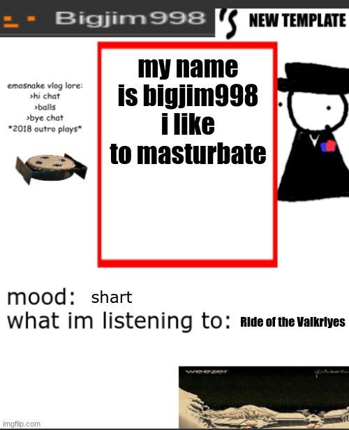 bigjim998s NEW AND IMPROVED TEMPLATE - Imgflip