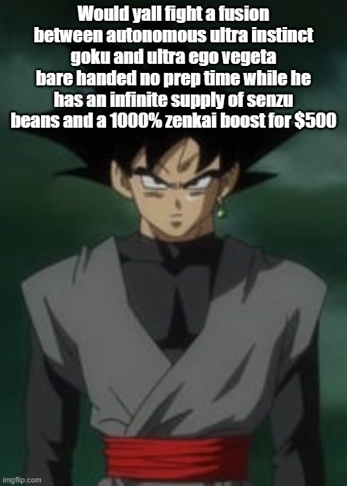 Goku black questions you - Imgflip