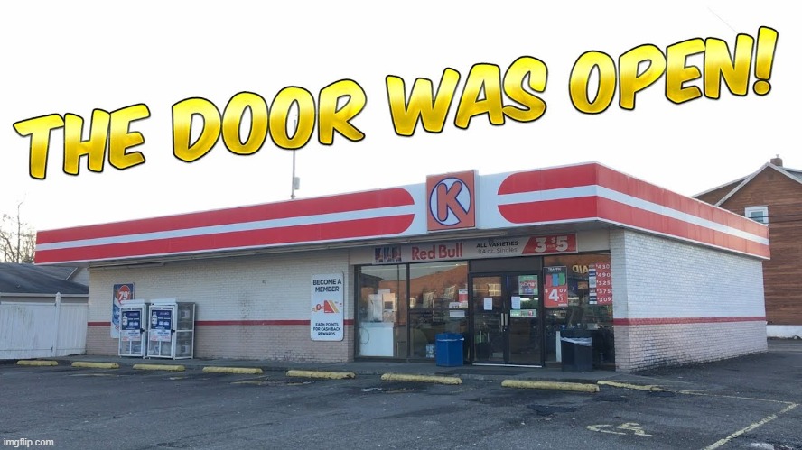 Guys remember the door, it's open - Imgflip