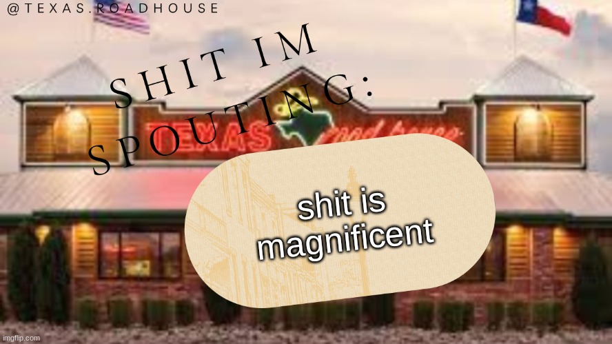 Texas.Roadhouse announcement temp by grace - Imgflip