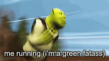 Shrek running - Imgflip