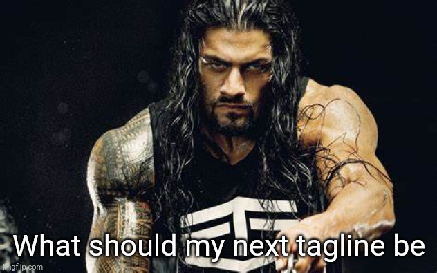 Thanos talking - Roman Reigns edition - Imgflip