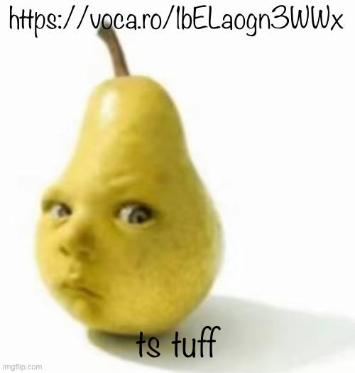 Da pear baby - Imgflip