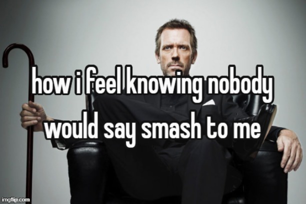 im too npc to be smashed - Imgflip