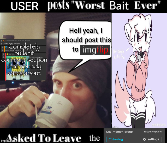 FED posts "Worst Bait Ever" - Imgflip