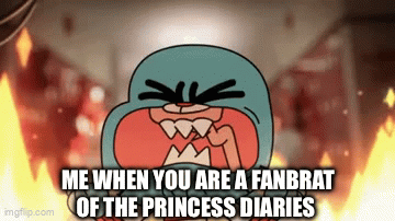 The Princess Diaries is Cringe, Unsigma, and Stupid - Imgflip