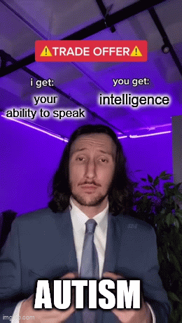AUTISM (gif) - Imgflip