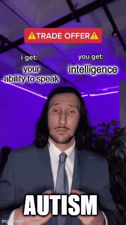 AUTISM (gif) - Imgflip