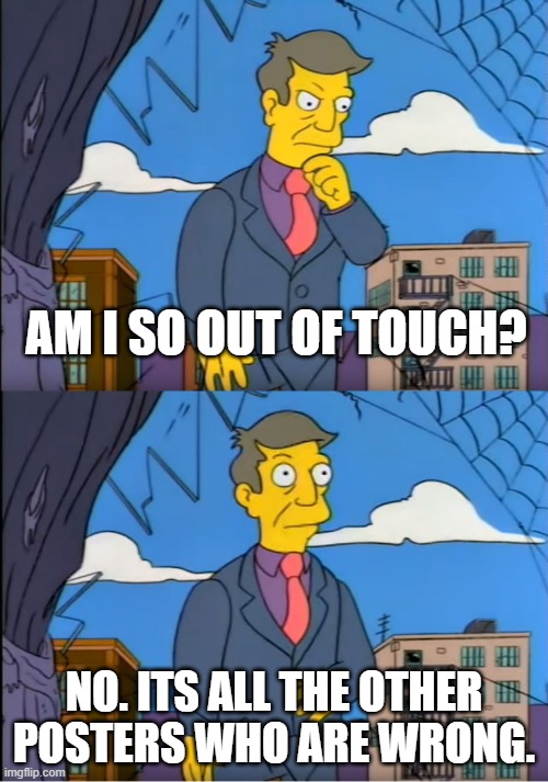 Skinner Out Of Touch - Imgflip