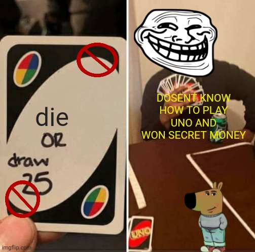 Bro desont know how to play and won - Imgflip