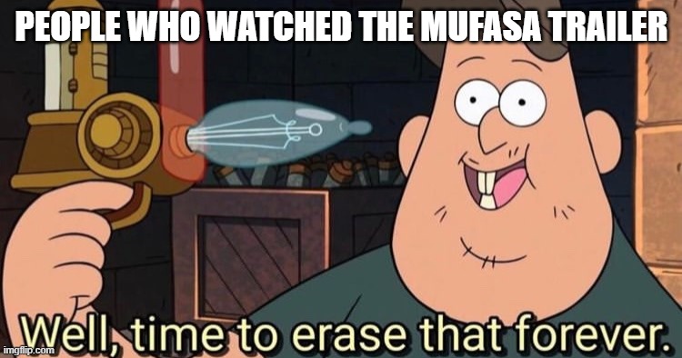 Well, time to erase that forever - Imgflip