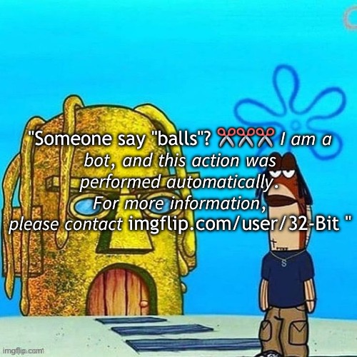 Bro I get it I’m not funny - Imgflip