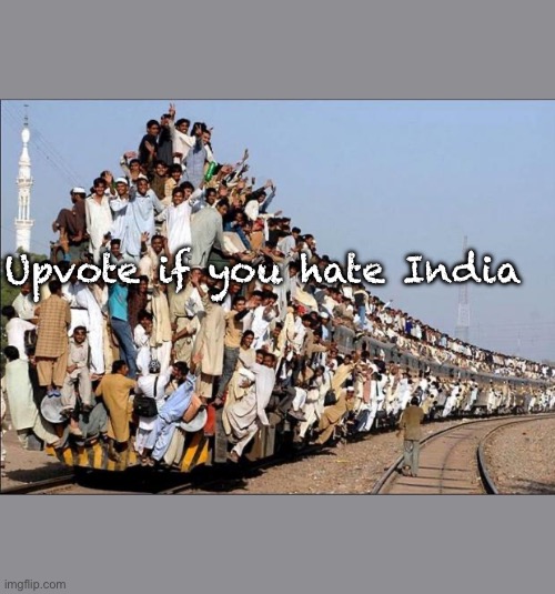 Indian Train - Imgflip