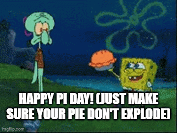 Pi Day - Imgflip