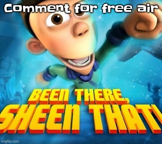 Been there sheen that - Imgflip