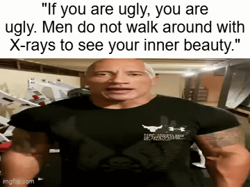 stop talking about your inner beauty - Imgflip