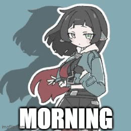 morning - Imgflip