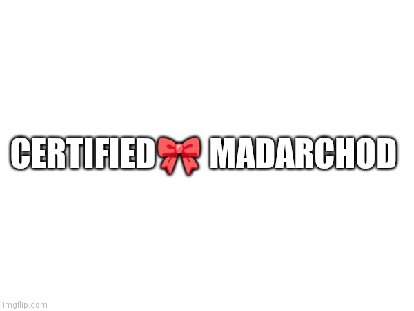 Madarchod - Imgflip