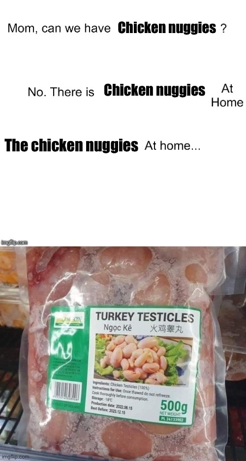 Chicken Nuggies - Imgflip