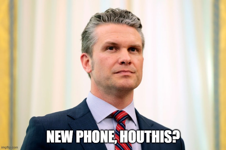New phone, houthis? - Imgflip