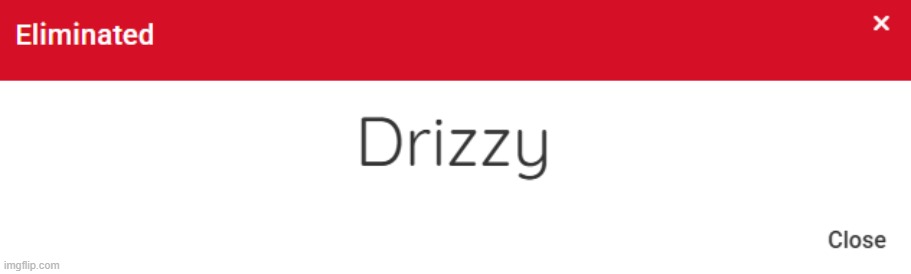 The wheelspin eliminated Drizzy - Imgflip