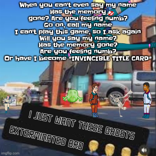 I just want these Ghosts exterminated bro - Imgflip