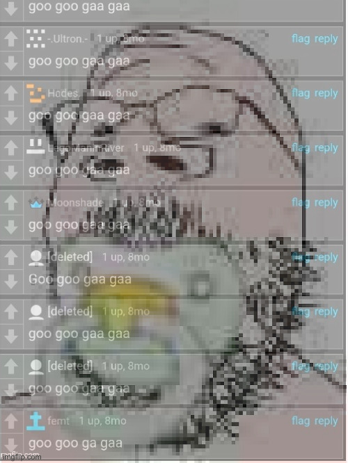 goo goo gaa gaa - Imgflip