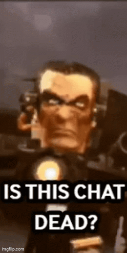 Is this chat dead? - Imgflip