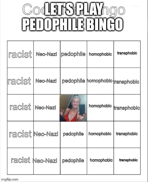 It's always bingo time... - Imgflip