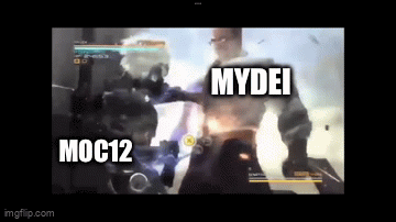 Mydei and MOC12 - Imgflip