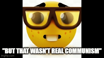 you cannot call it fake communism just because it did not work - Imgflip