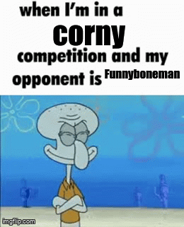 when i'm in a competition and my opponent is GIF Generator - Imgflip